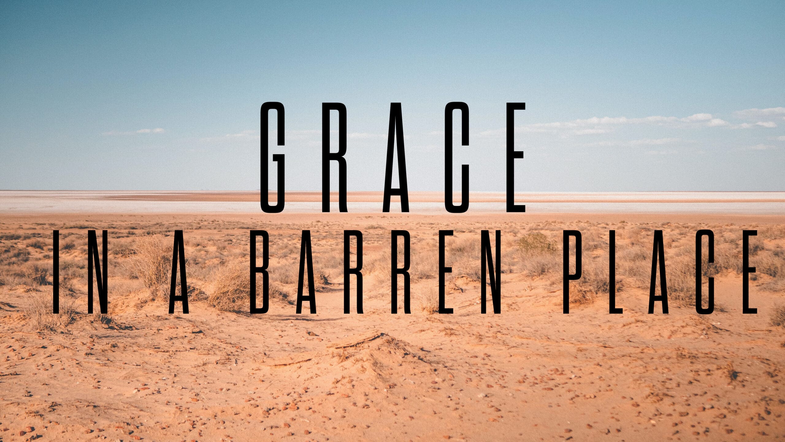 Grace in a Barren Place - THE PENTECOSTALS | Twin Cities