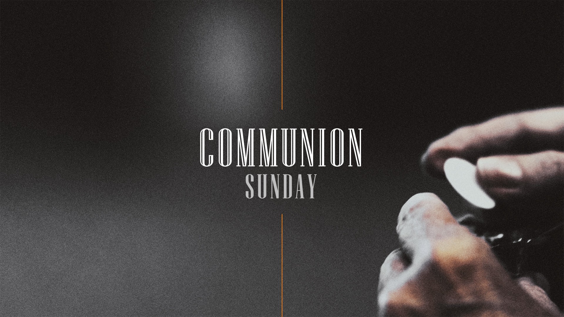 Communion Sunday - THE PENTECOSTALS | Twin Cities